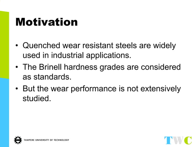 Abrasion wear performance of quenched wear resistant steels | PPT