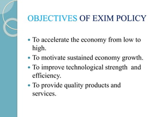 EXIM POLICY | PPTX | Economy | Business and Finance