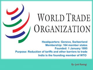 WORLD TRADE ORGANIZATION (WTO) | PPTX