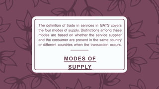 GENERAL AGREEMENT ON TRADE IN SERVICES | PPTX