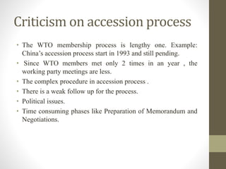 WTO Membership , Accession Process and Criticism | PPTX