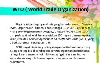 Wto & pasar global | PPTX