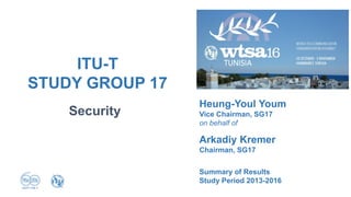 ITU-T Study Group 17 Introduction | PPT