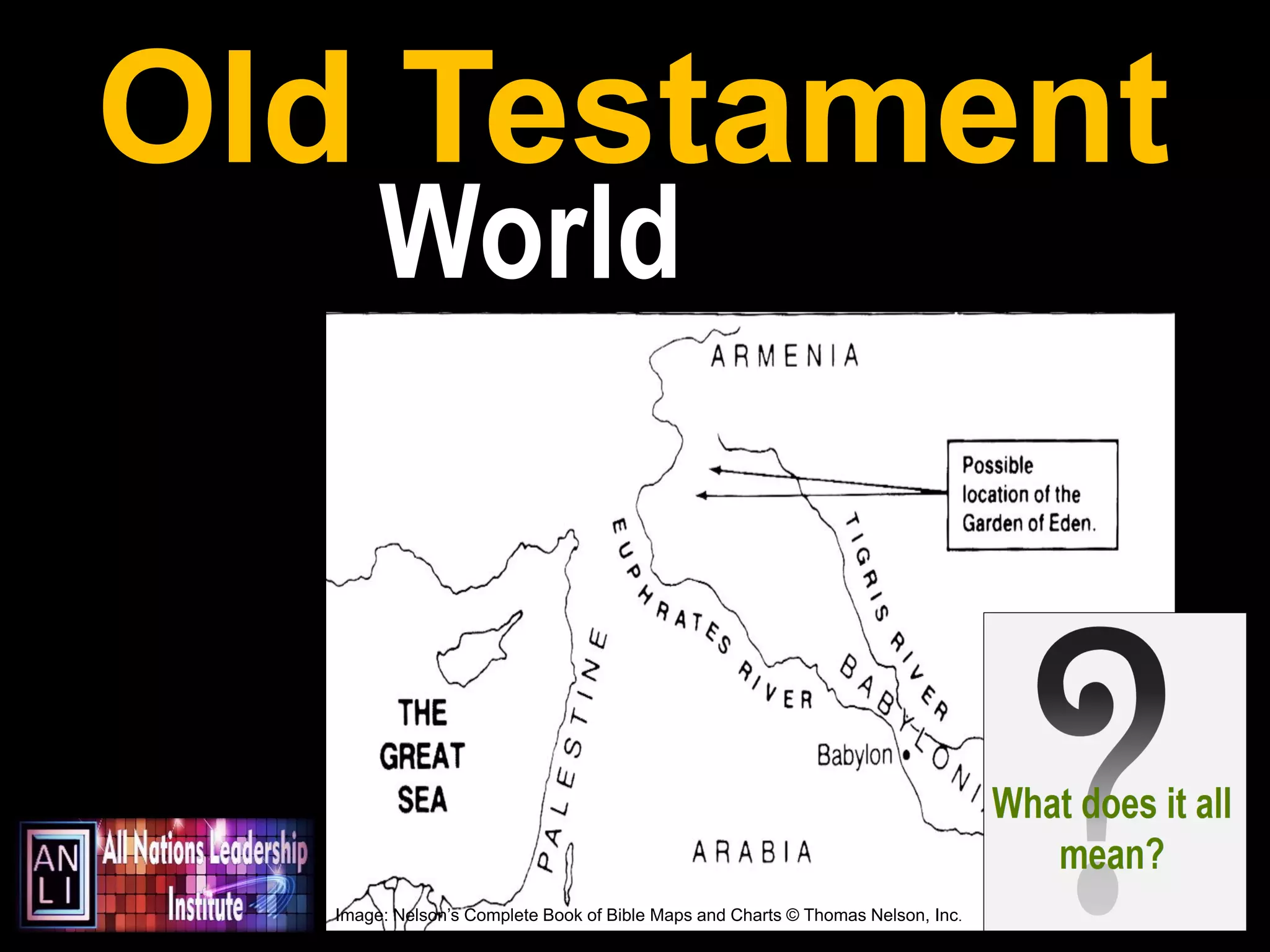 Old Testament World: Geography and History (All Nations Leadership ...