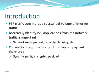 Peer-to-Peer Application Recognition Based on Signaling Activity | PPT