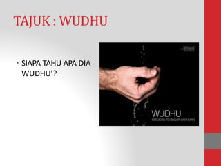 wuduk- KEM SMART SOLAT MENGETAHUI STEP MENGANGKAT WUDUK DENGAN BETUL.pptx