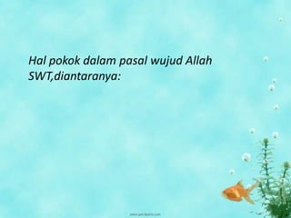 Wujud Allah swt beserta sifat-sifatnya | PPTX