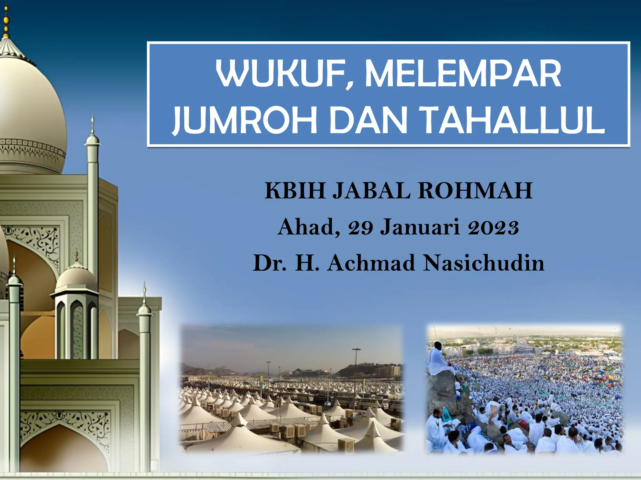 HAJI WUKUF, MELEMPAR JUMROH DAN TAHALLUL-1.ppt