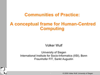 Communities of Practice: A Conceptual Frame for Human-Centred Computing ...