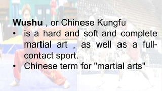 The History and Origin of the Martial Art: Wushu | PPTX
