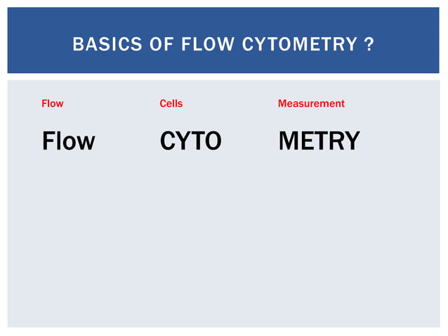 Flow Cytometry Training : Introduction day 1 session 1 | PPTX ...