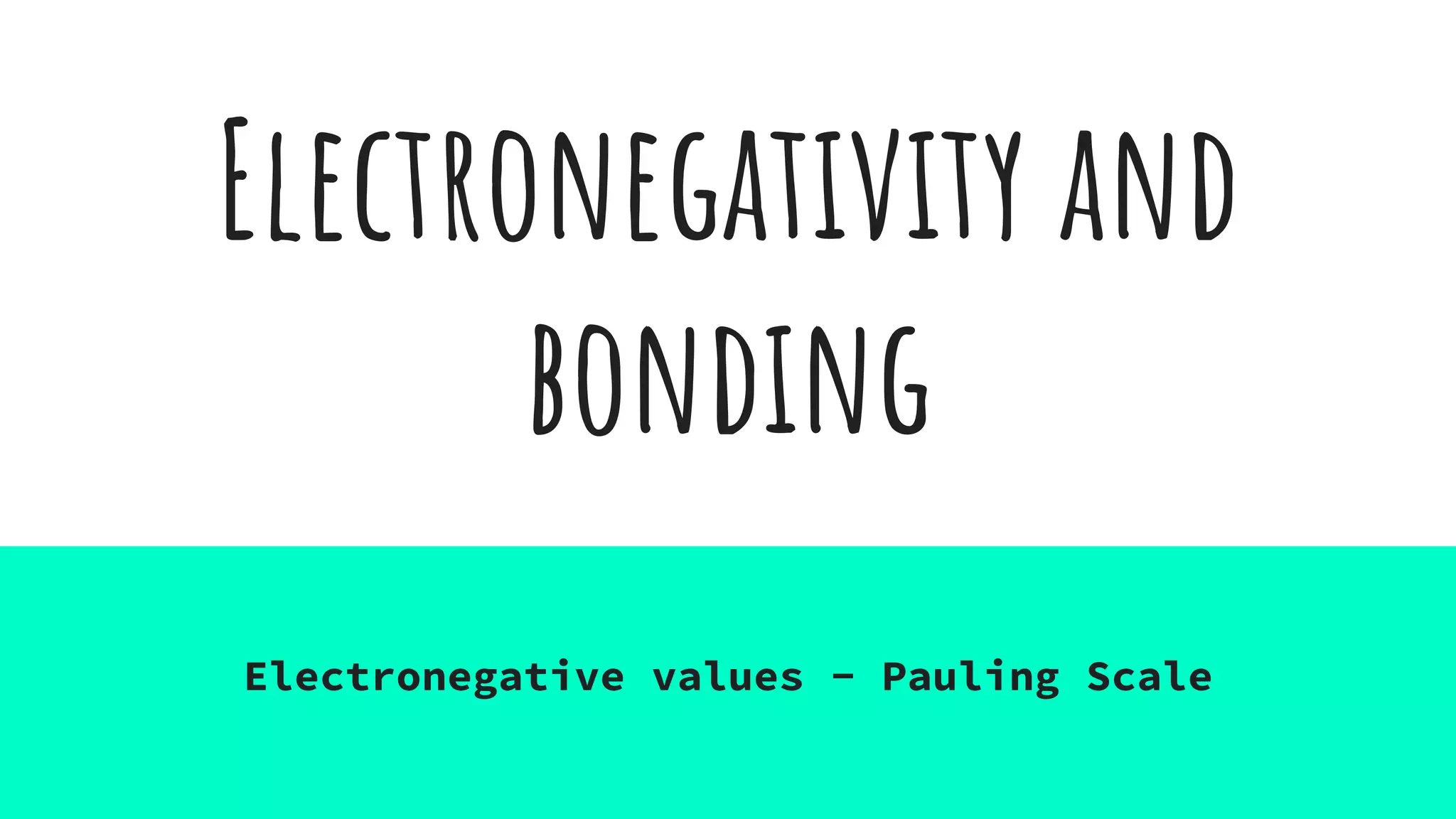 Electronegativity and bonding | PPTX