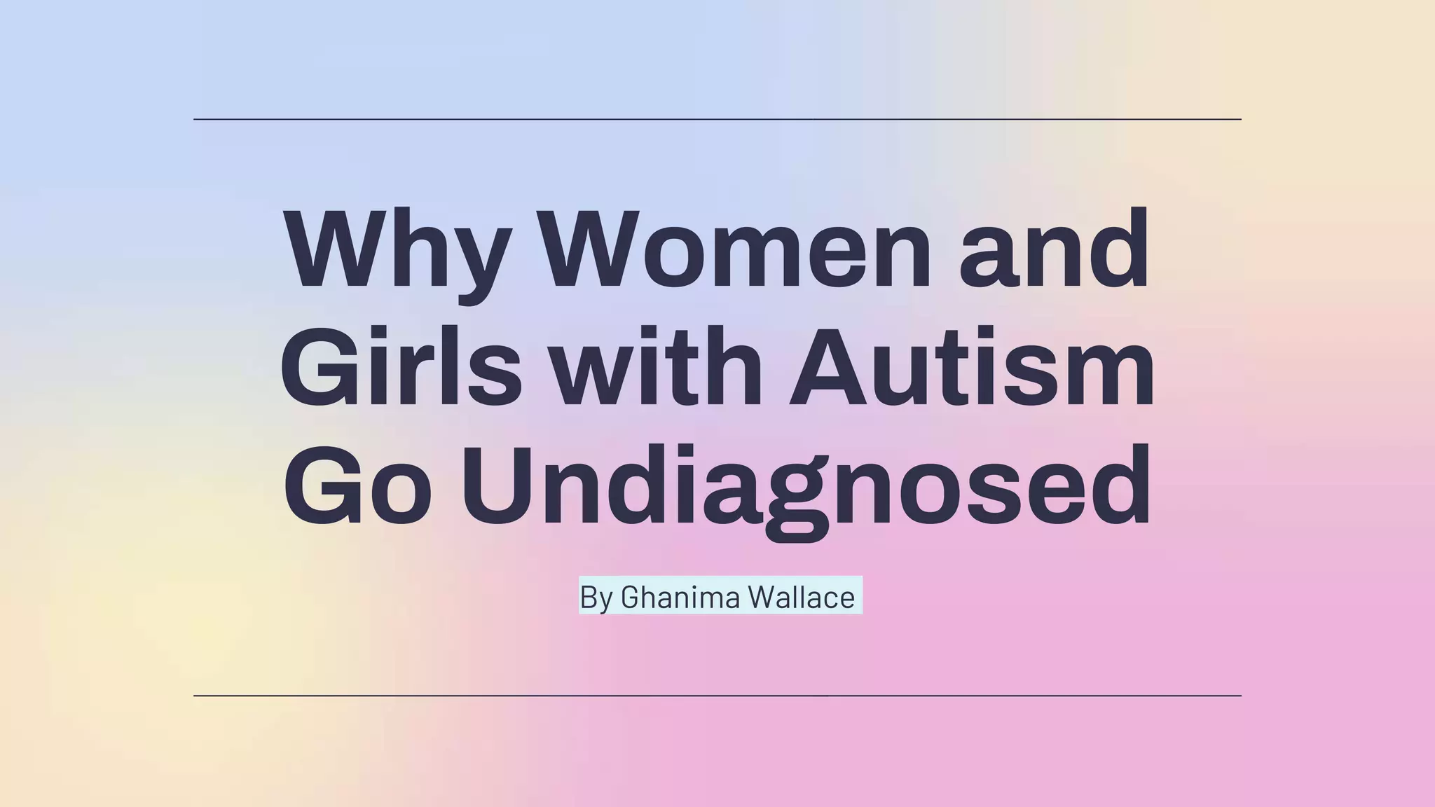Why Women and Girls with Autism Go Undiagnosed | PPTX