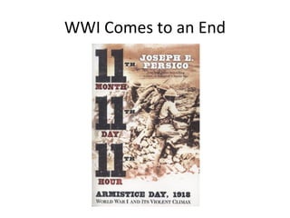 WWI Comes To An End | PPT