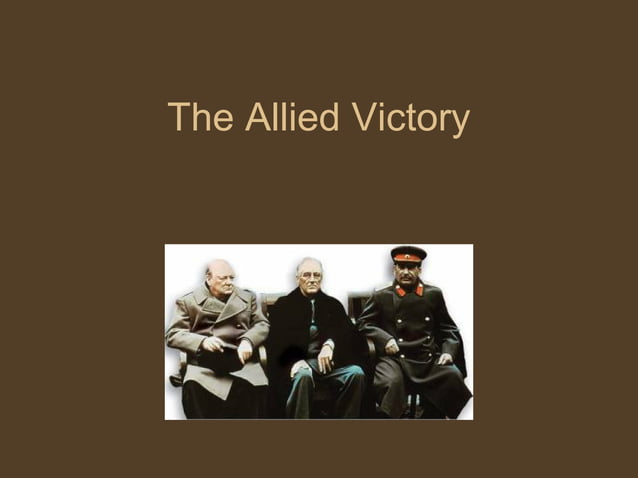 Wwii allied victory | PPT