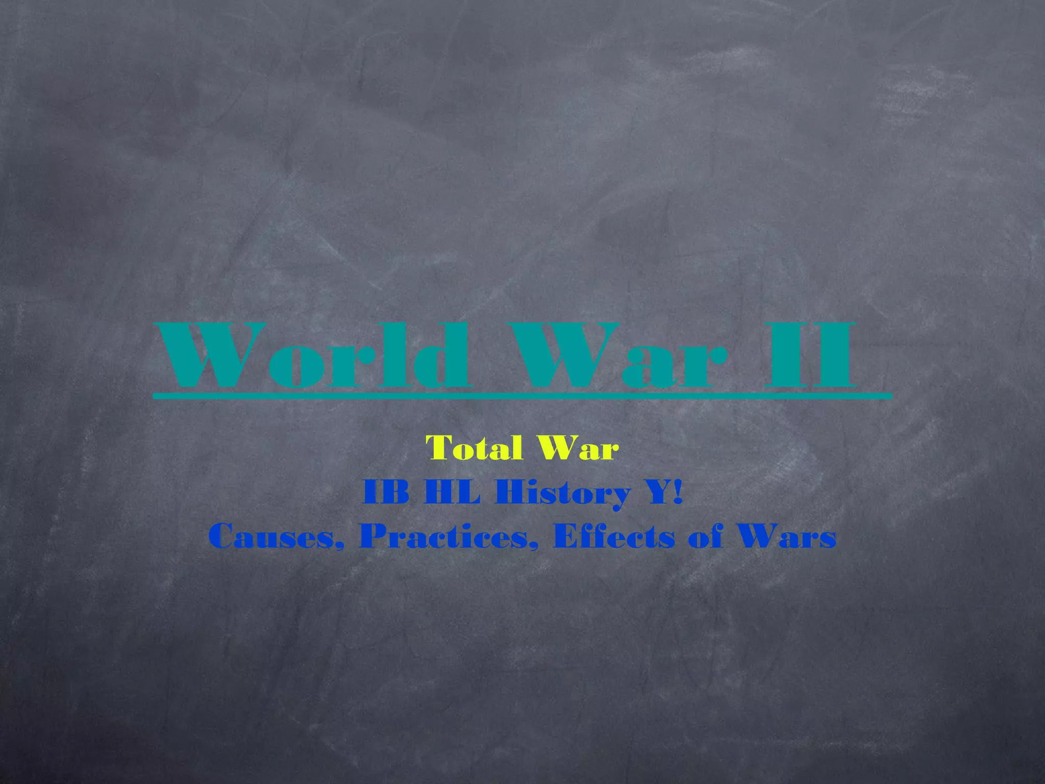 WWii and total war | PPT