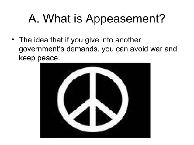 WW II: Part 1 Hitler Aggression vs. British Appeasement | PPT