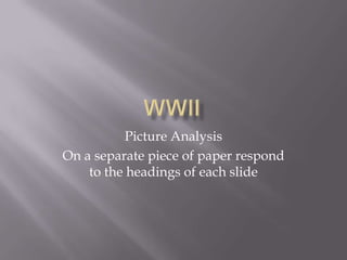 Wwii picture analysis | PPTX