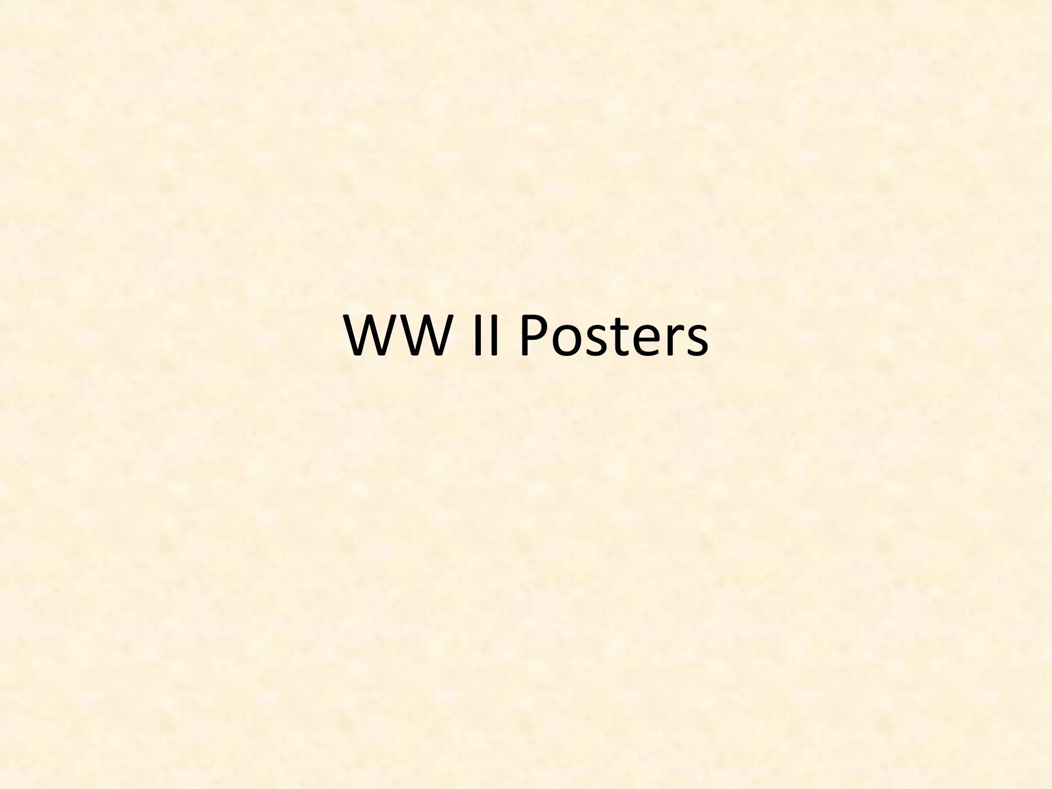 WW II posters | PPT