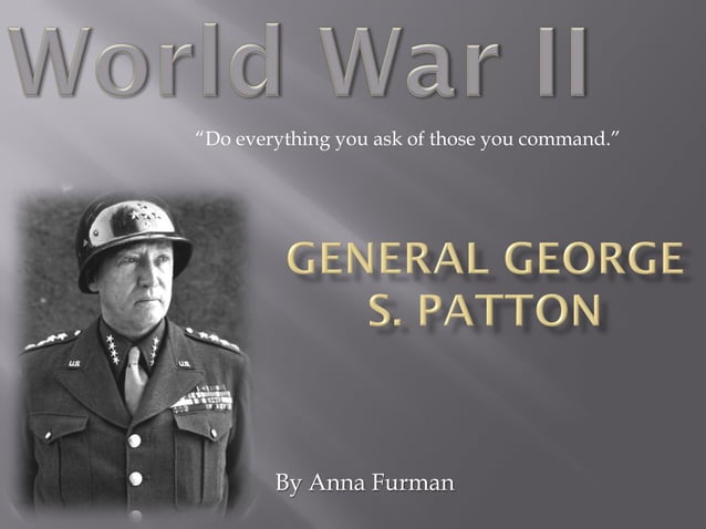 WWII project: George S. Patton | PDF