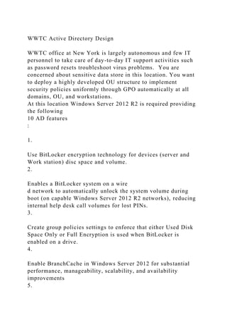 WWTC Active Directory DesignWWTC office at New York is largely a.docx