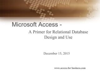 A Primer for Relational Database Design and Use | PPT