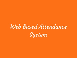 Excellent Time Attendance Systemn | PPT