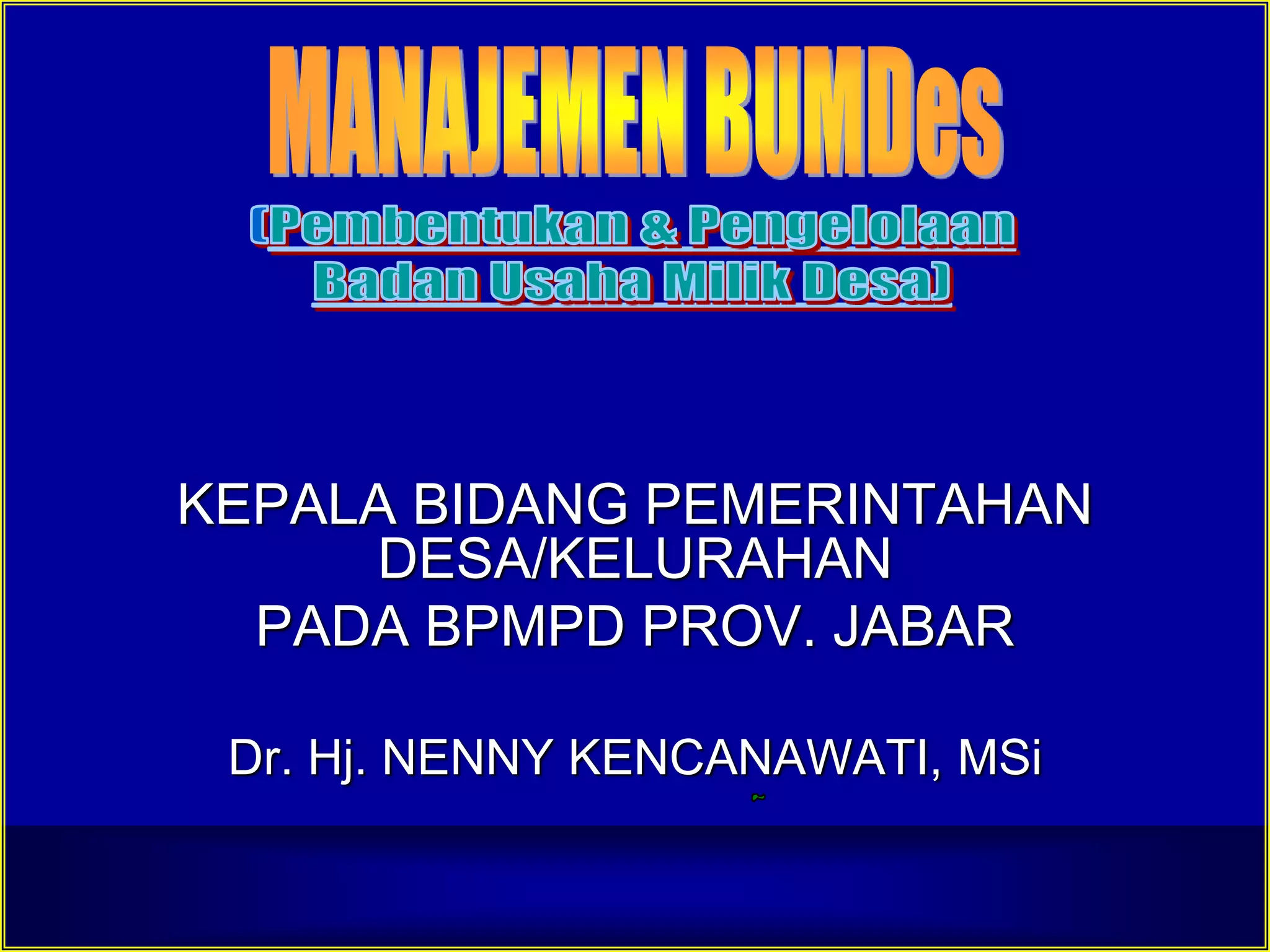 www.format-administrasi-desa.blogspot.com - 1. MANAJEMEN BUMDES.ppt