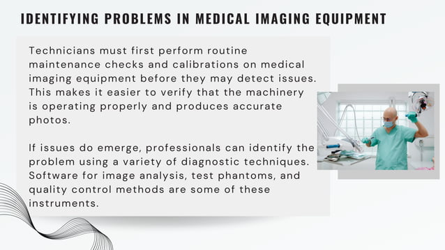Diagnosing Common Issues in Medical Imaging Equipment with Identifying ...