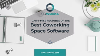 Best Coworking Software Features You Can't Miss | PPT