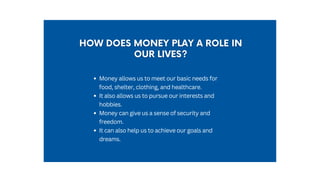 why money plays a major role in life | PDF