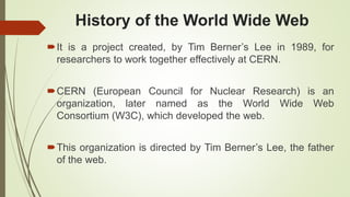 WWW and description of the web and the internet | PPT