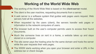 WWW and description of the web and the internet | PPTX
