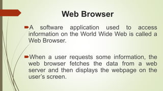 WWW and description of the web and the internet | PPTX