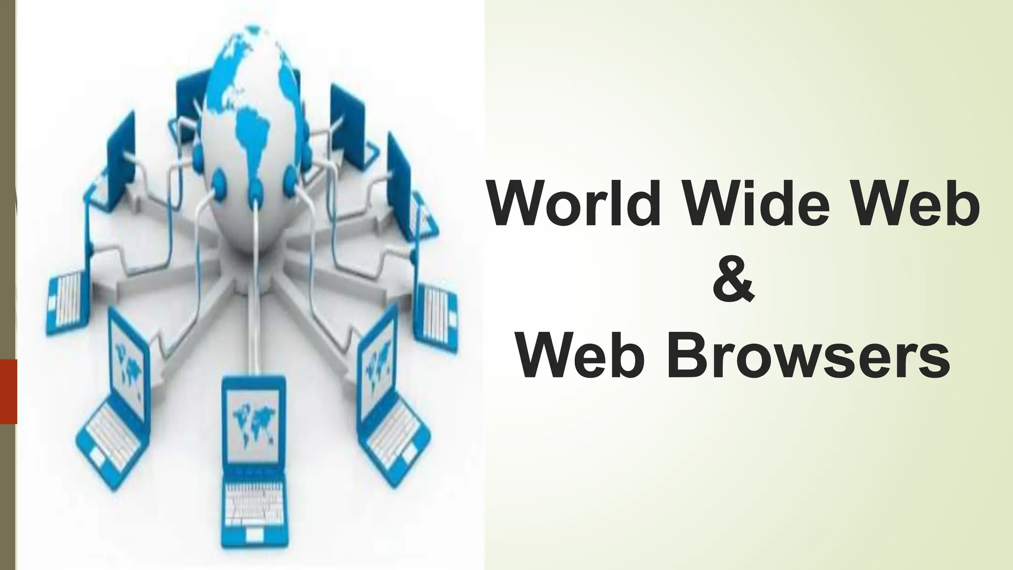 world wide web and its components and the related aspects | PPTX