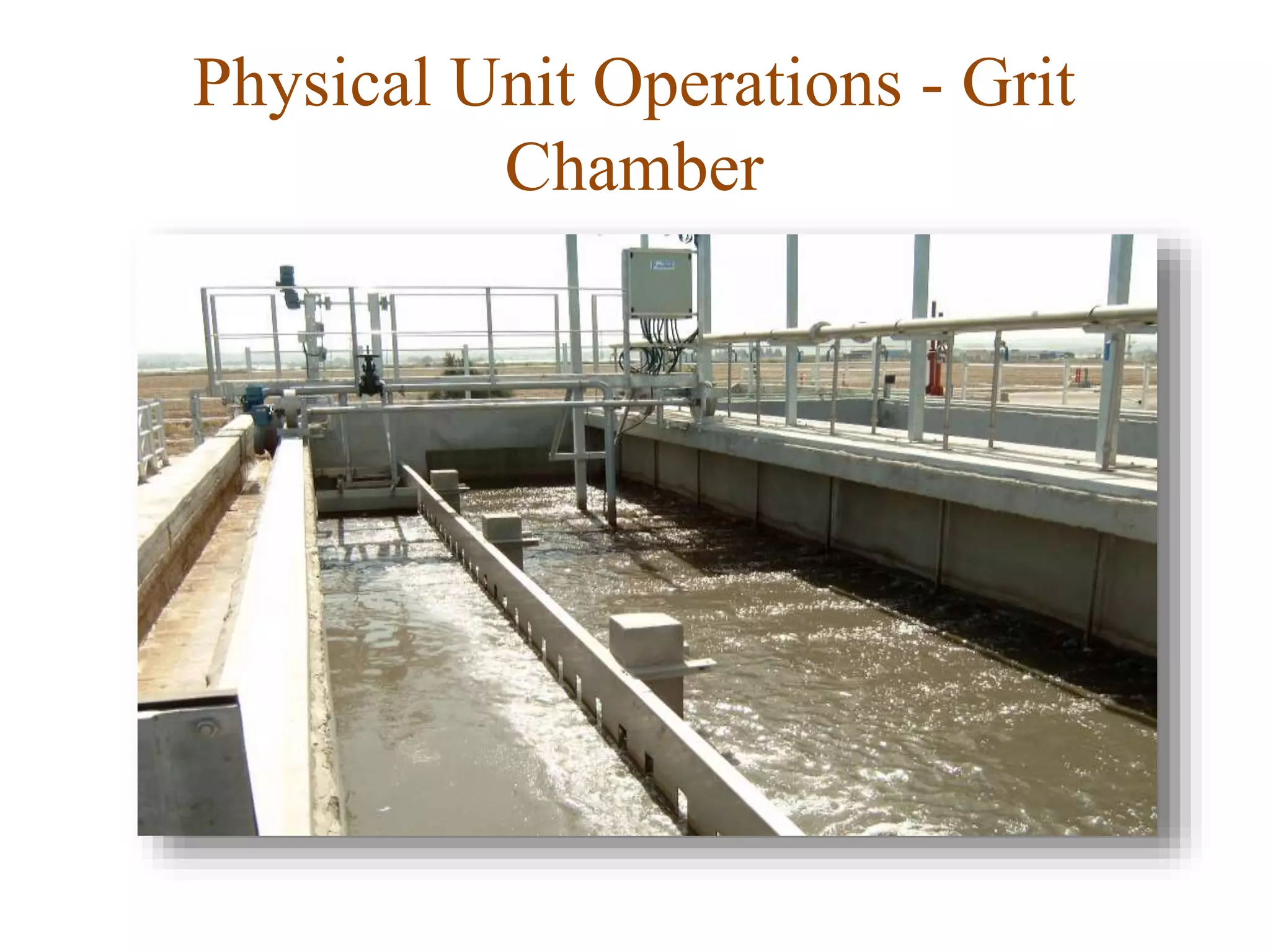 Physical Unit Operation- Screening, Grit Removal, Equalization | PPTX