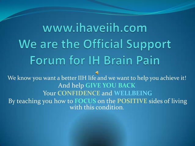 I Have IIH | PPSX | Brain and Nervous System Disorders | Diseases and ...