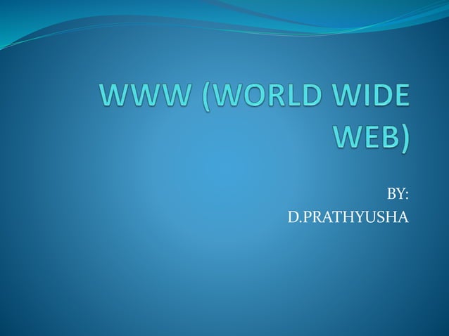WWW (World Wide Web) | PPT