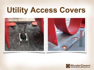 WunderCovers Utility Access Covers | PPTX