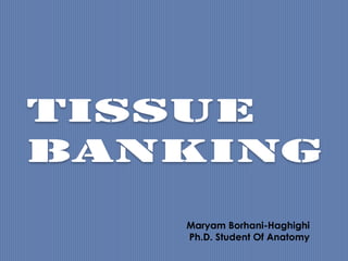 Tissue banking (2) | PDF