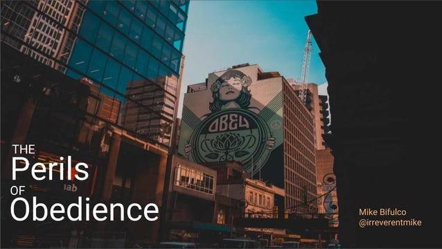 The Perils of Obedience | PPTX