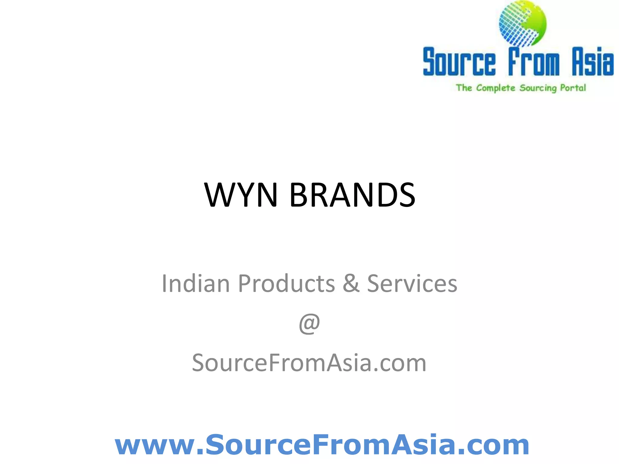 Wyn brands source fromasia | PPTX