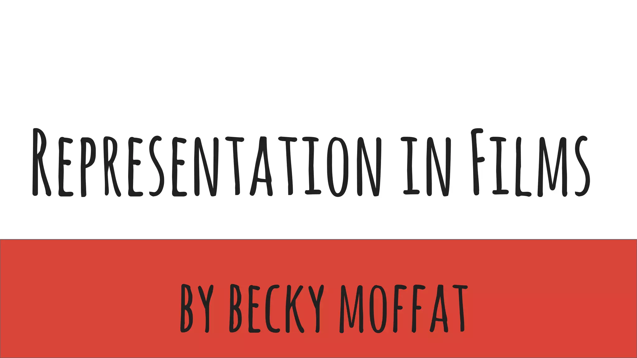 Representation in films | PPTX | Drama | Genres