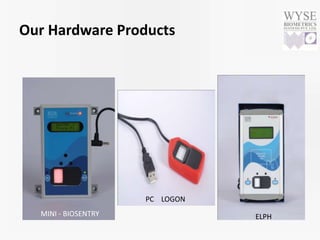 Biometric Products By WYSE Biometric System | PPT