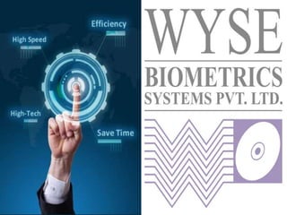 Biometric Products By WYSE Biometric System | PPT