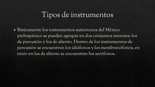 Presentación instrumentos prehispánicos en México | PPTX