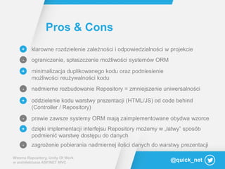 Wzorce Repository, Unity of Work, Devexpress MVC w architekturze Asp.net MVC | PPT