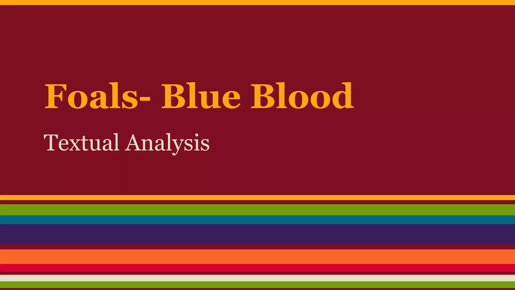 Foals blue blood | PPTX