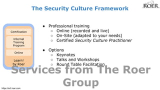 An overview of the Security Culture Framework, and the services around it | PPTX