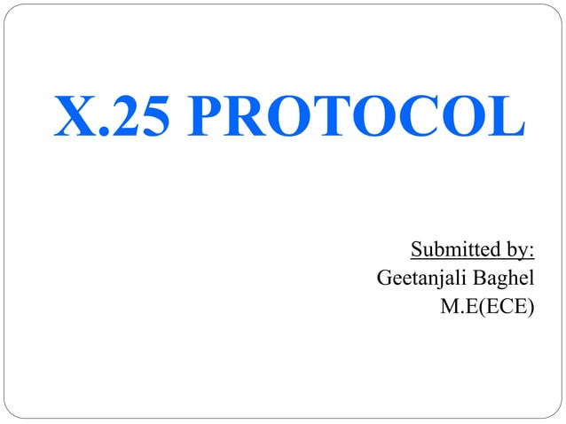 X.25 protocol | PPTX | Computer Networking | Computing